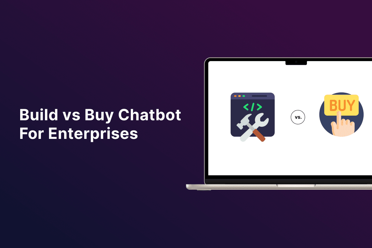 Chatbot For Enterprises: Should You Build or Buy?